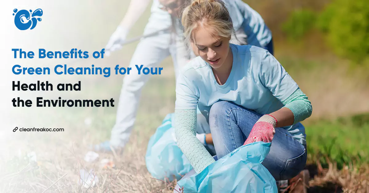 Discover Benefits of Green Cleaning for Health and Environment